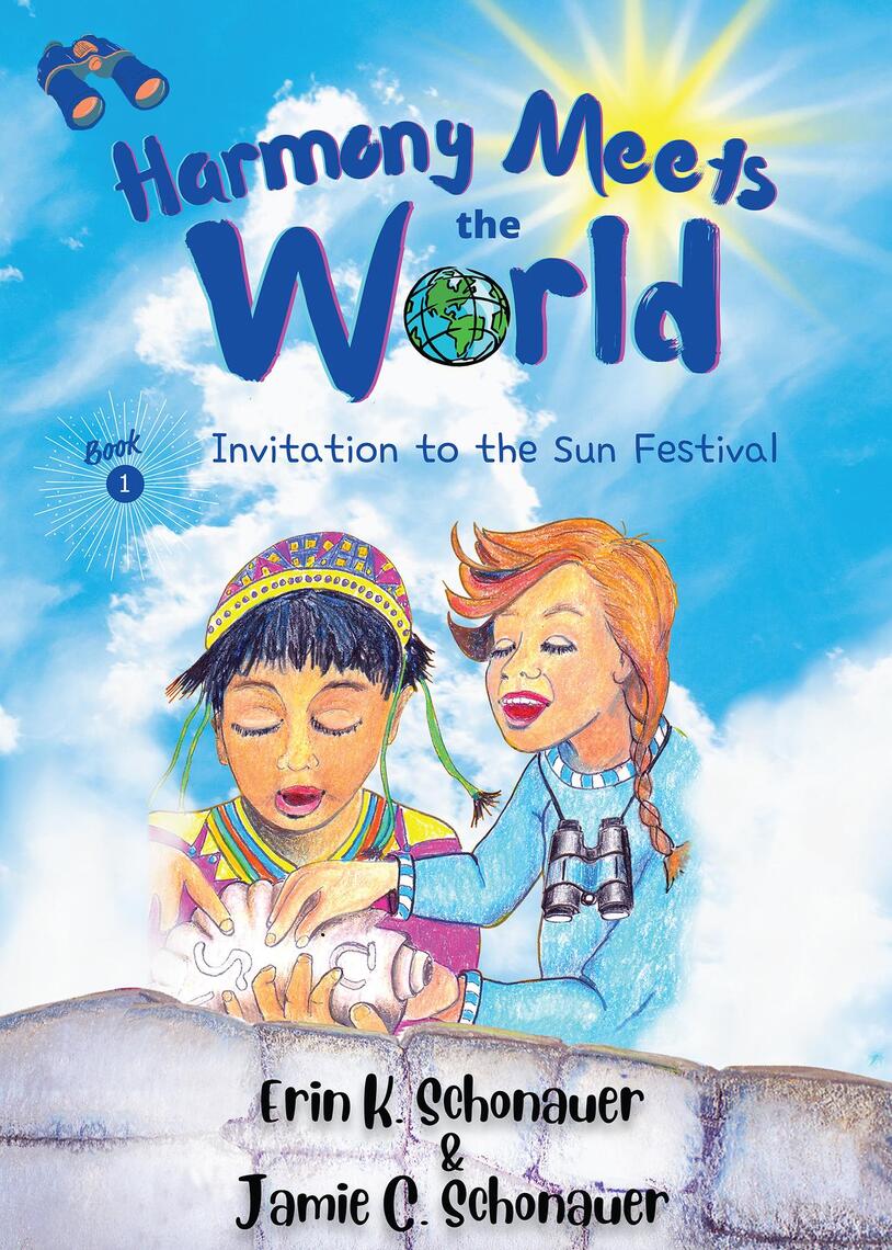 Harmony Meets the World by Erin K. Schonauer, Jamie C. Schonauer ...