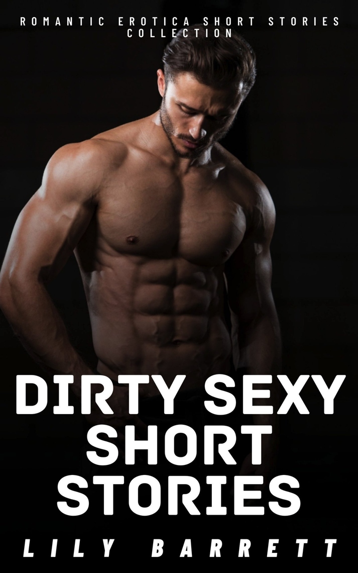 Dirty Sexy Short Stories by Lily Barrett - Ebook | Everand