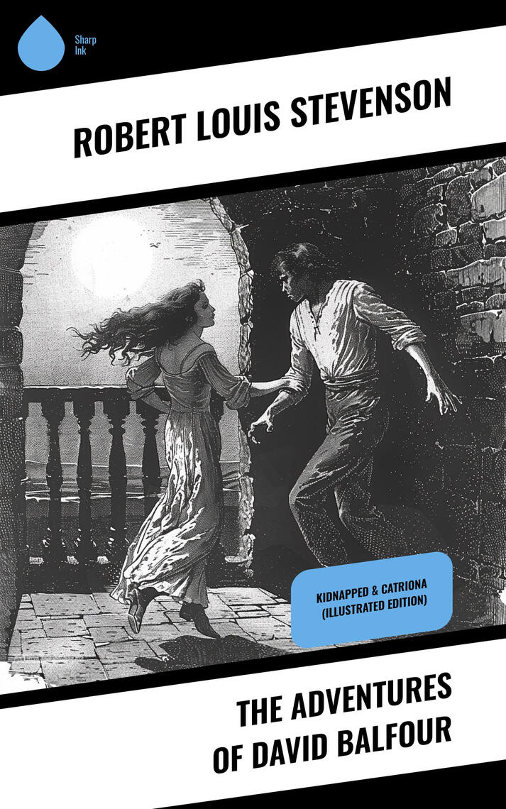 The Adventures of David Balfour by Robert Louis Stevenson (Ebook ...