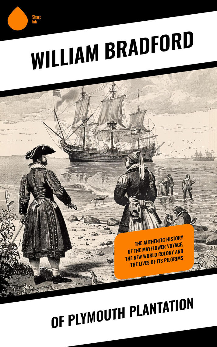 Of Plymouth Plantation by William Bradford (Ebook) - Read free for 30 days