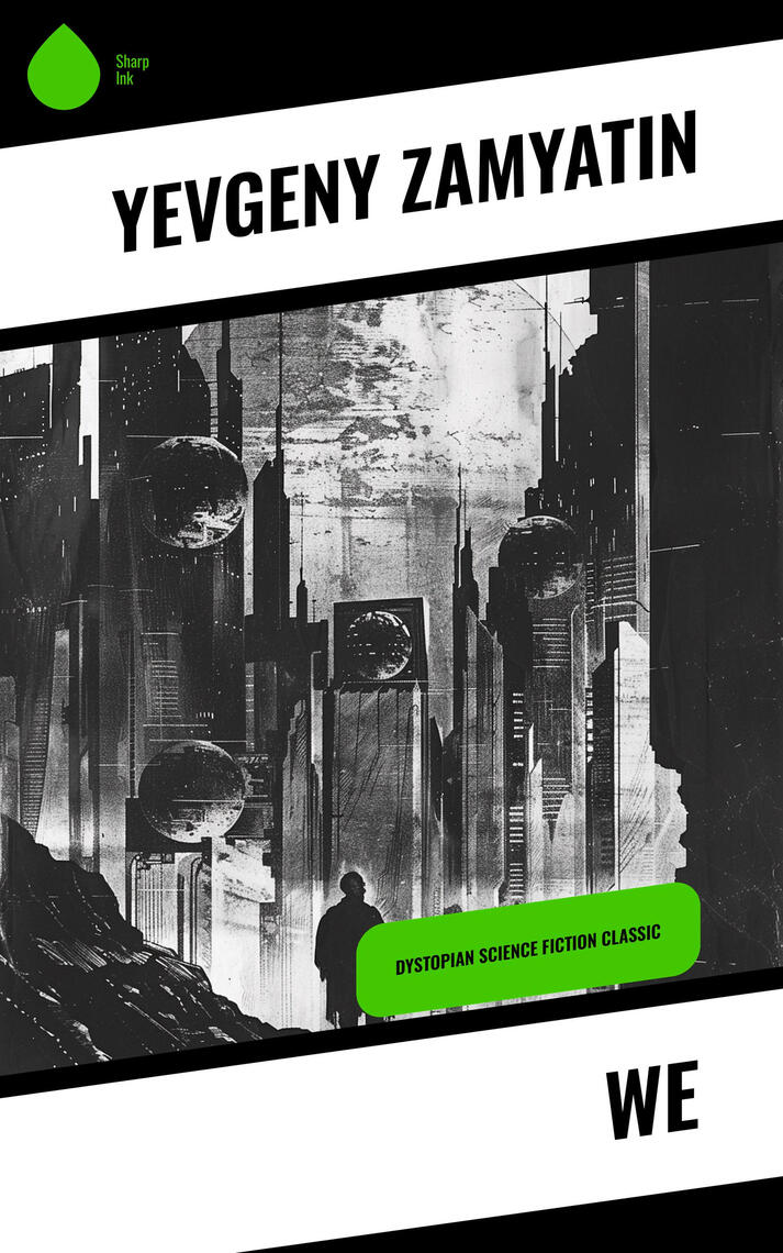 We by Yevgeny Zamyatin, Gregory Zilboorg (Ebook) - Read free for 30 days