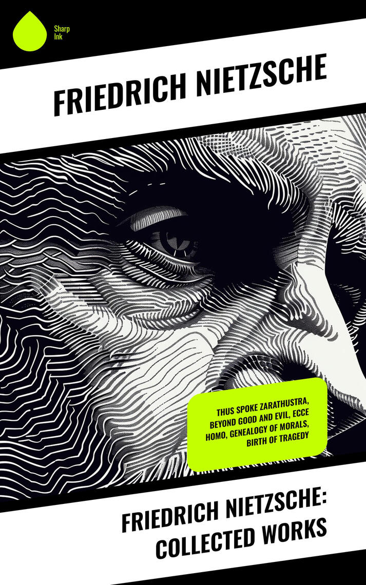Friedrich Nietzsche: Collected Works by Friedrich Nietzsche, Thomas ...