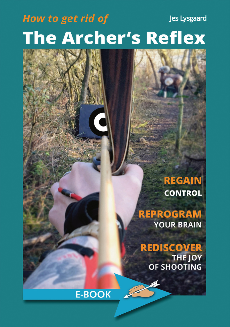 How to get rid of the Archer's Reflex by Jes Lysgaard (Ebook) - Read ...