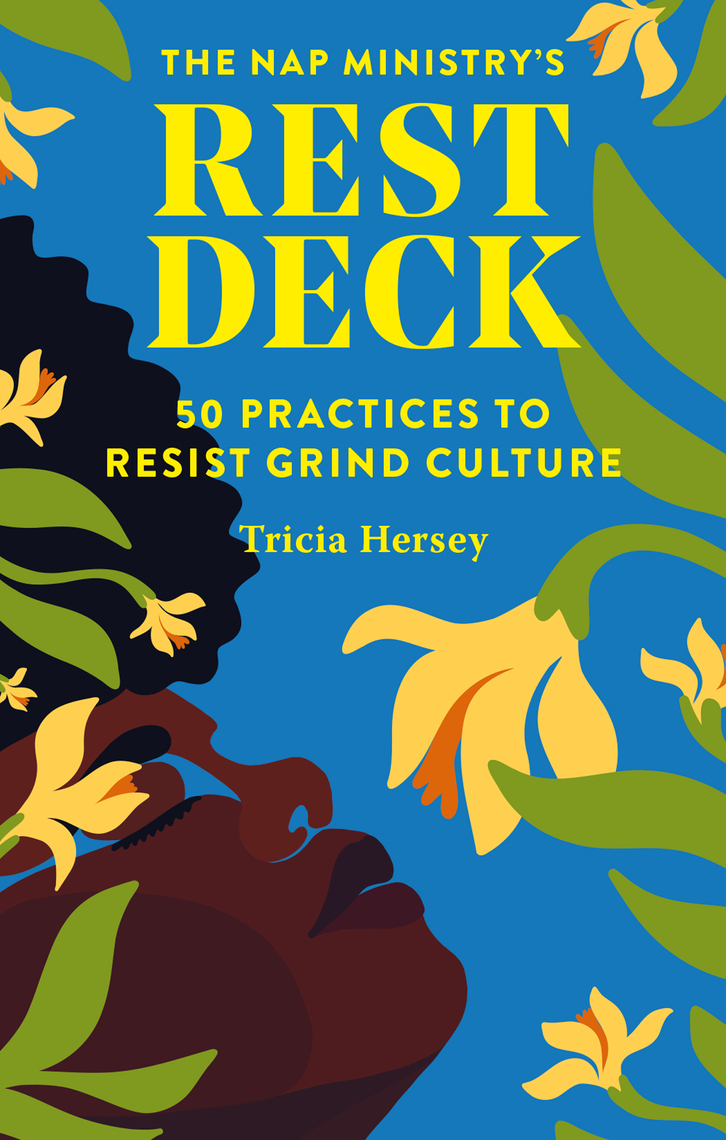 Nap Ministry's Rest Deck by Tricia Hersey, Paula Champagne (Ebook ...