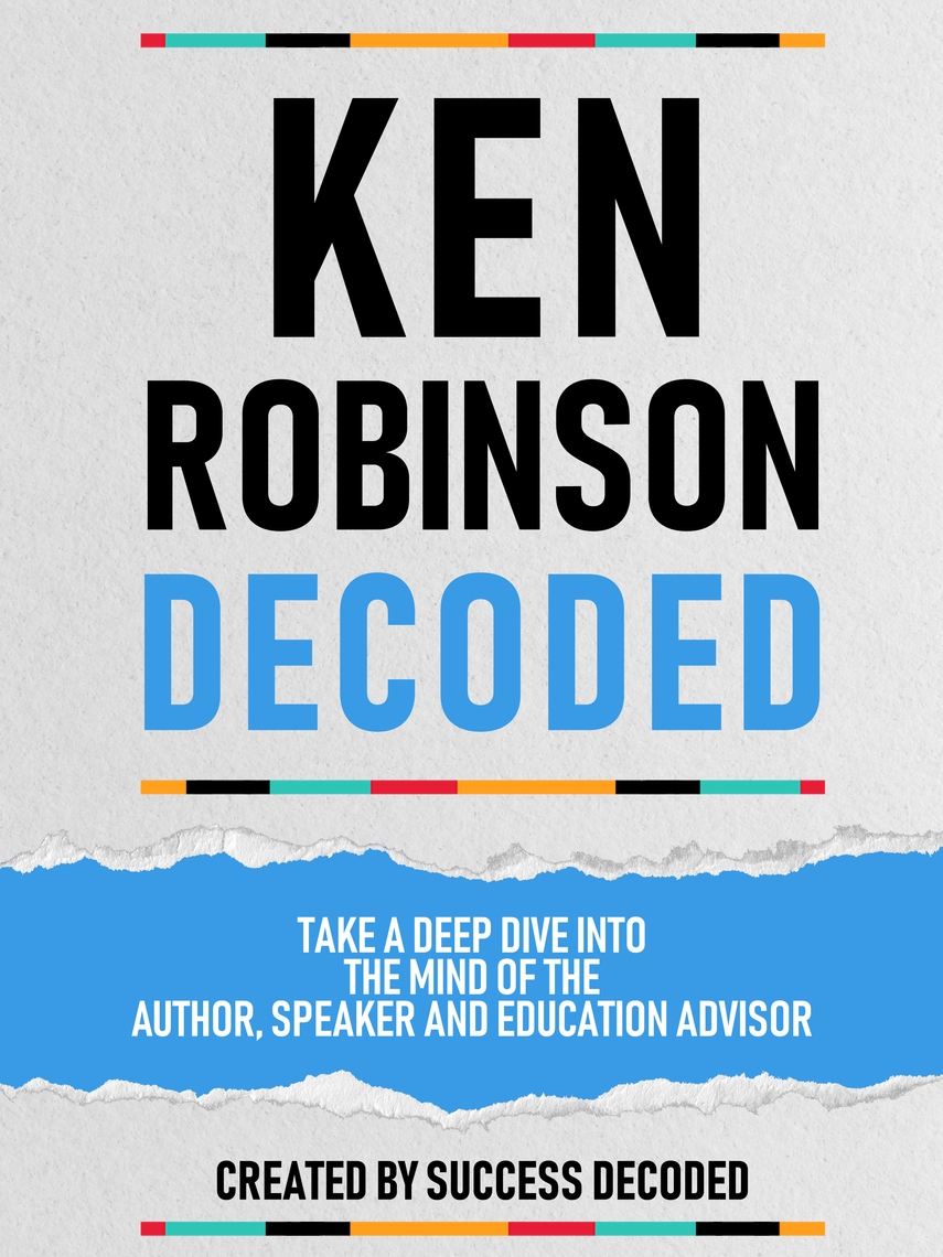 Ken Robinson Decoded by Success Decoded (Ebook) - Read free for 30 days