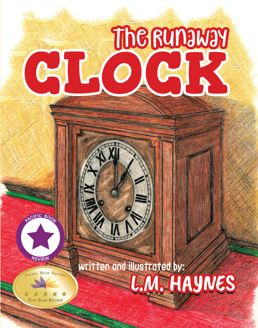 The Runaway Clock by L.M. Haynes (Ebook) - Read free for 30 days
