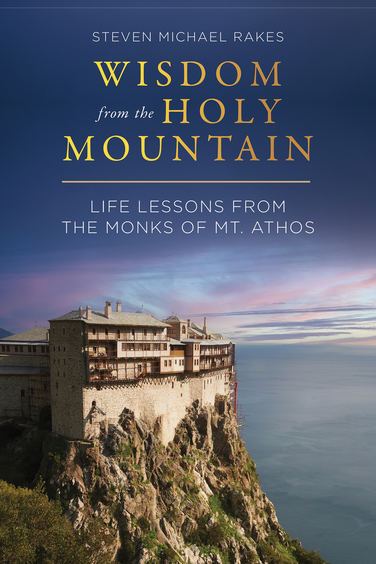 Wisdom from the Holy Mountain by Steven Michael Rakes (Ebook) - Read ...