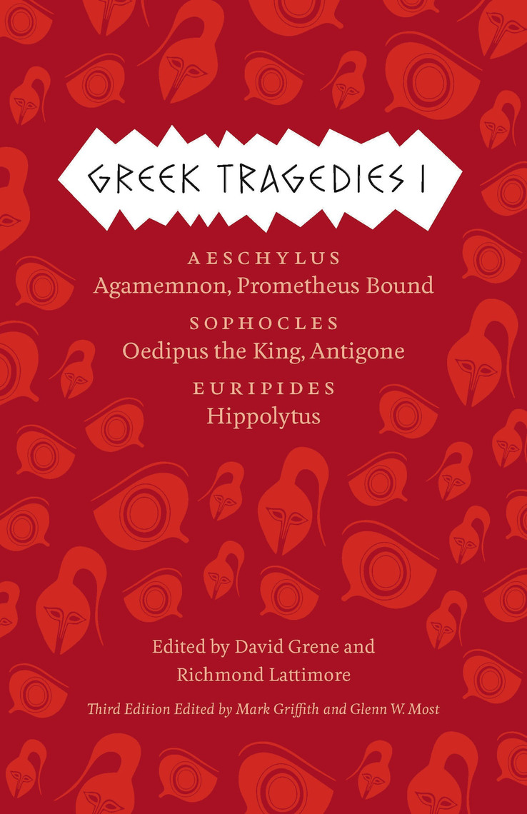 Greek Tragedies I by David Grene, Richmond Lattimore, Mark Griffith ...