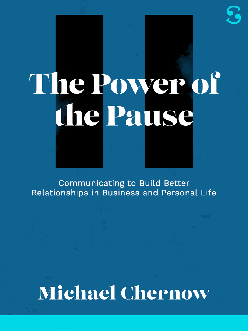 The Power of the Pause by Michael Chernow - Ebook | Everand