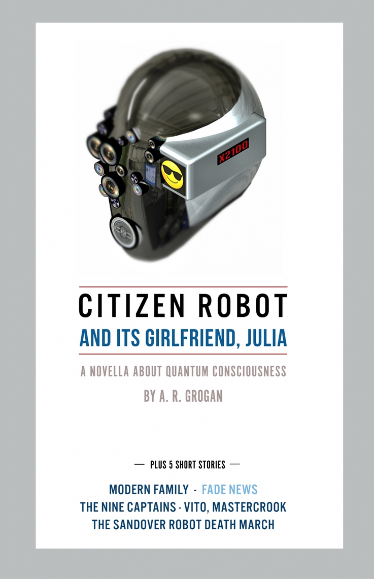 Citizen Robot by Andrew Grogan (Ebook) - Read free for 30 days