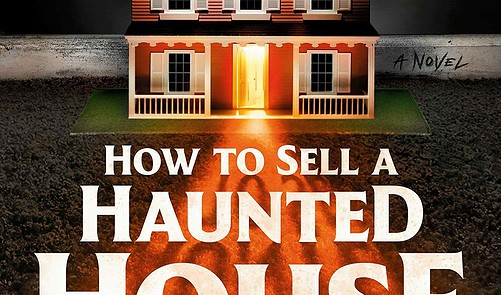 'How To Sell A Haunted House' Is Campy And Tense, Dark But Also Deep ...