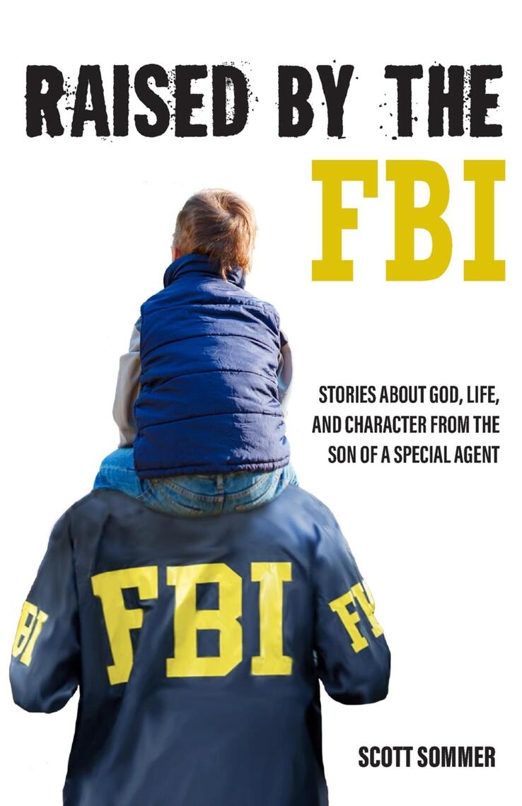 Raised by the FBI by Scott Sommer (Ebook) - Read free for 30 days