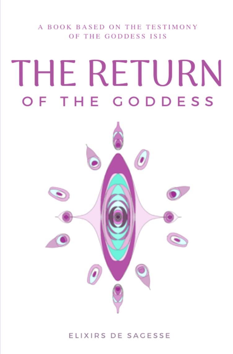 The Return of the Goddess by Elixirs de Sagesse (Ebook) - Read free for ...
