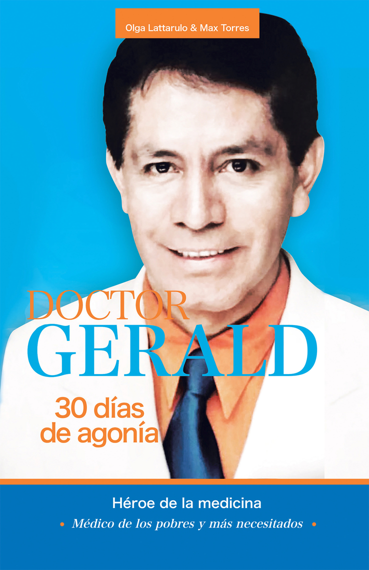Doctor Gerald - 30 Días De Agonía de Olga Lattarulo y Max Torres (Libro ...