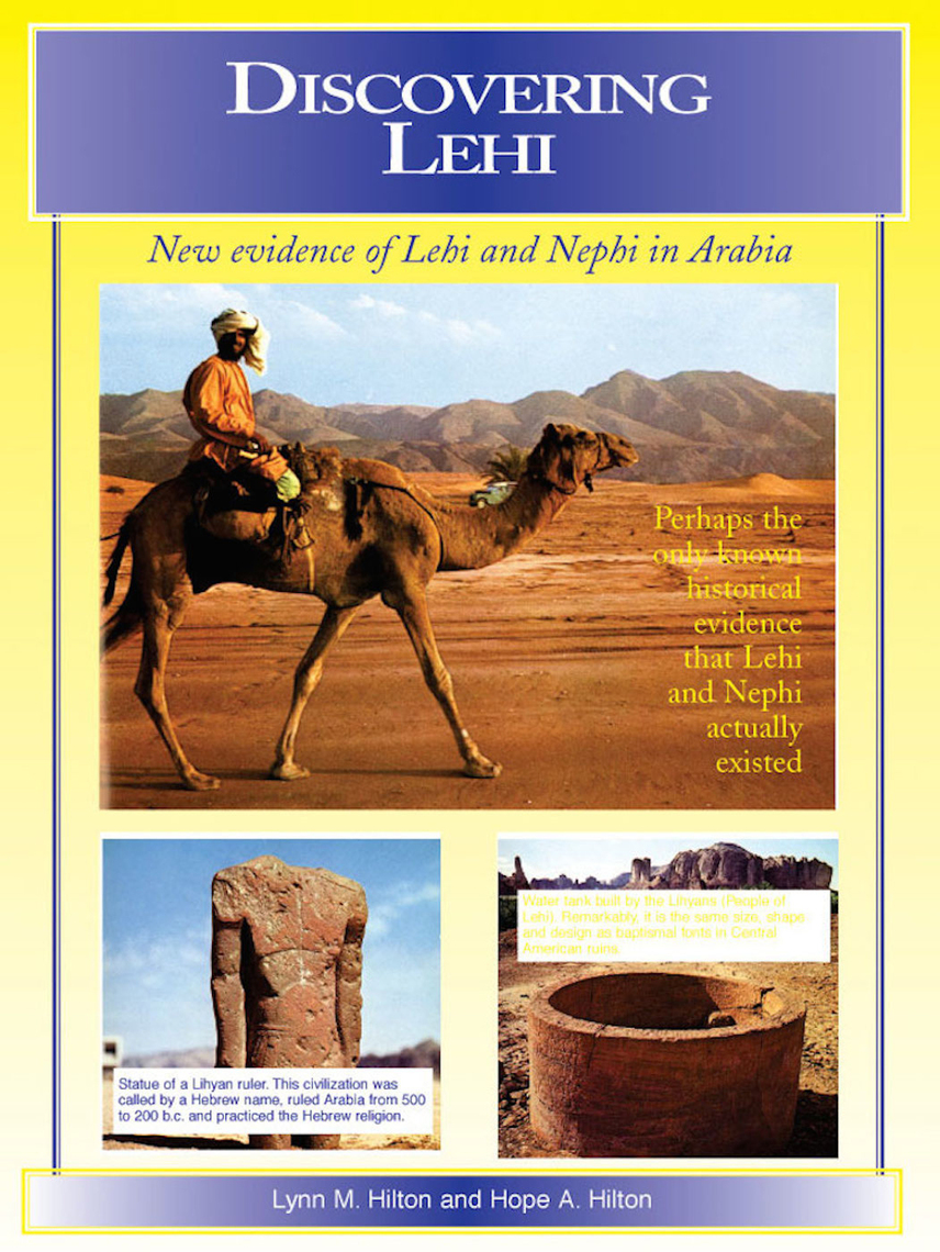 Discovering Lehi: New Evidence of Lehi and Nephi in Arabia by Lynn M ...