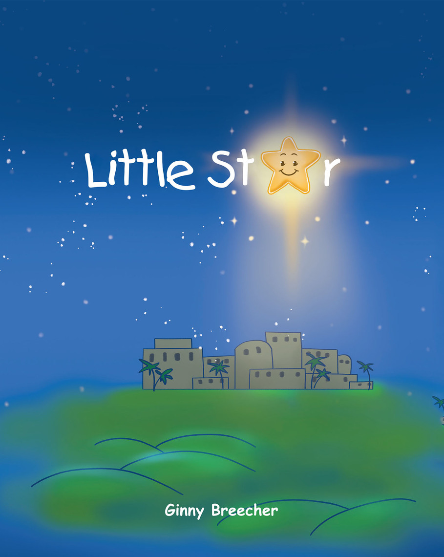 Little Star by Ginny Breecher (Ebook) - Read free for 30 days