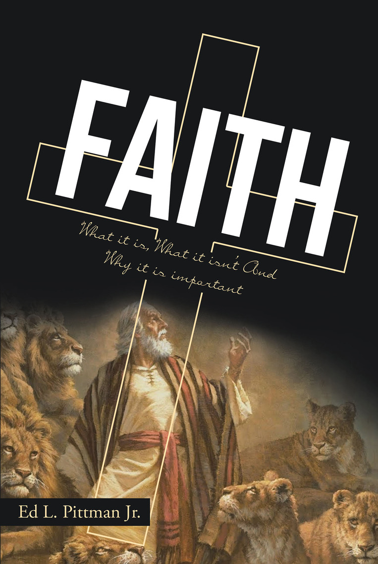 F A I T H by Ed Pittman - Ebook | Everand