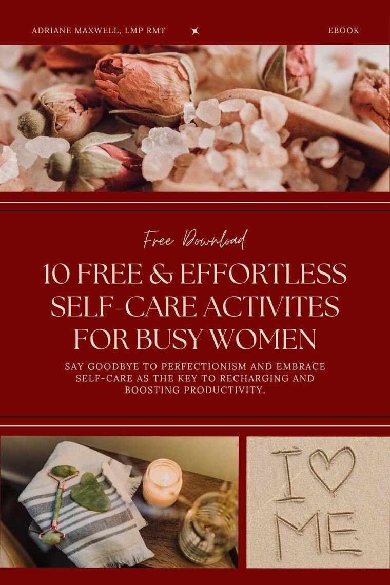 Self Love in Action: 10 Free & Effortless Self-Care Activities for Busy ...