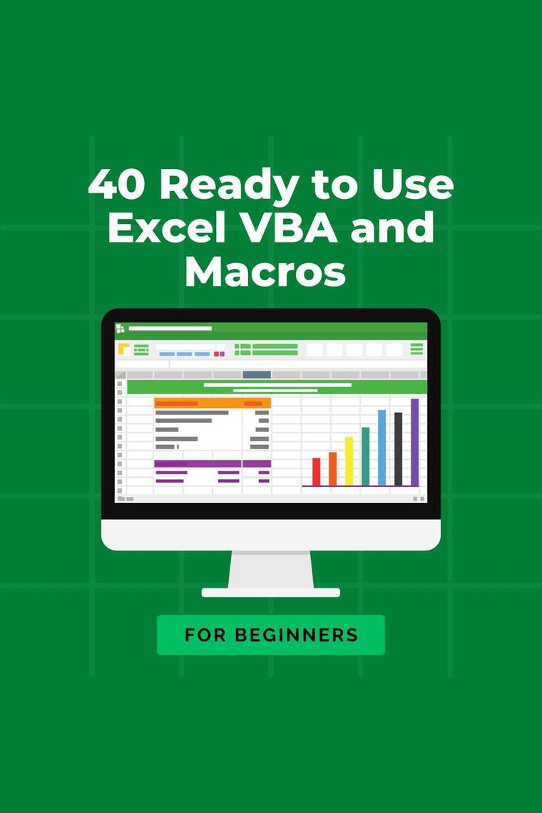40 Ready to Use Excel VBA and Macros by Mac Guru - Ebook | Everand