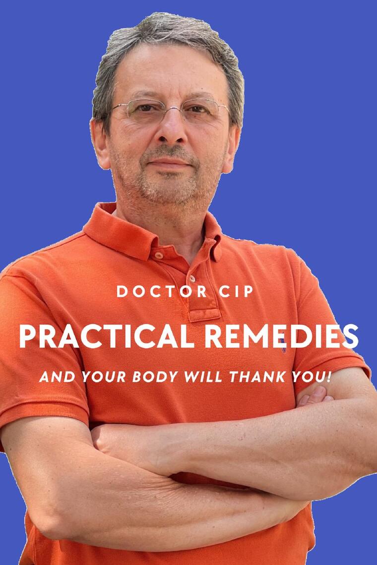 Practical Remedies with Doctor Cip by Ciprian Nicolae, Delia Nicolae ...
