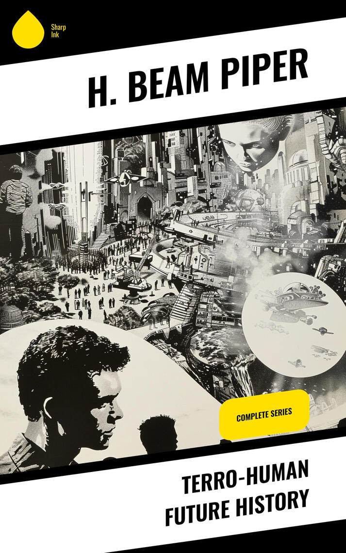 Terro-Human Future History by H. Beam Piper (Ebook) - Read free for 30 days