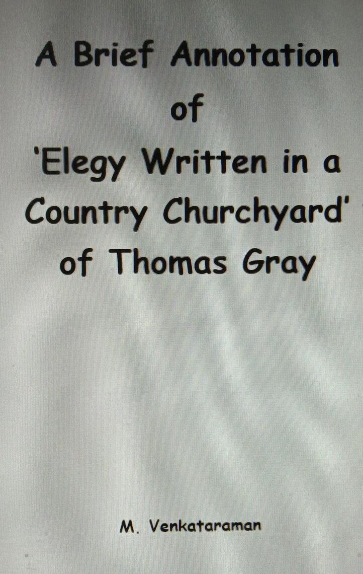 A Brief Annotation of ‘Elegy Written in a Country Churchyard' of Thomas ...