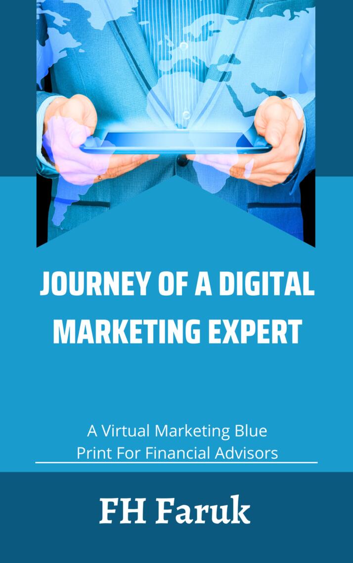 Journey of a Digital Marketing expert by FH Faruk, Ishtiak Thaseen ...