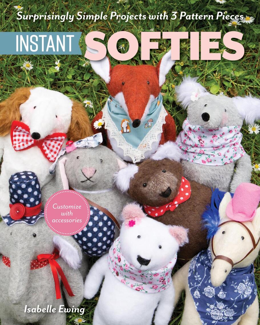Instant Softies by Isabelle Ewing (Ebook) - Read free for 30 days