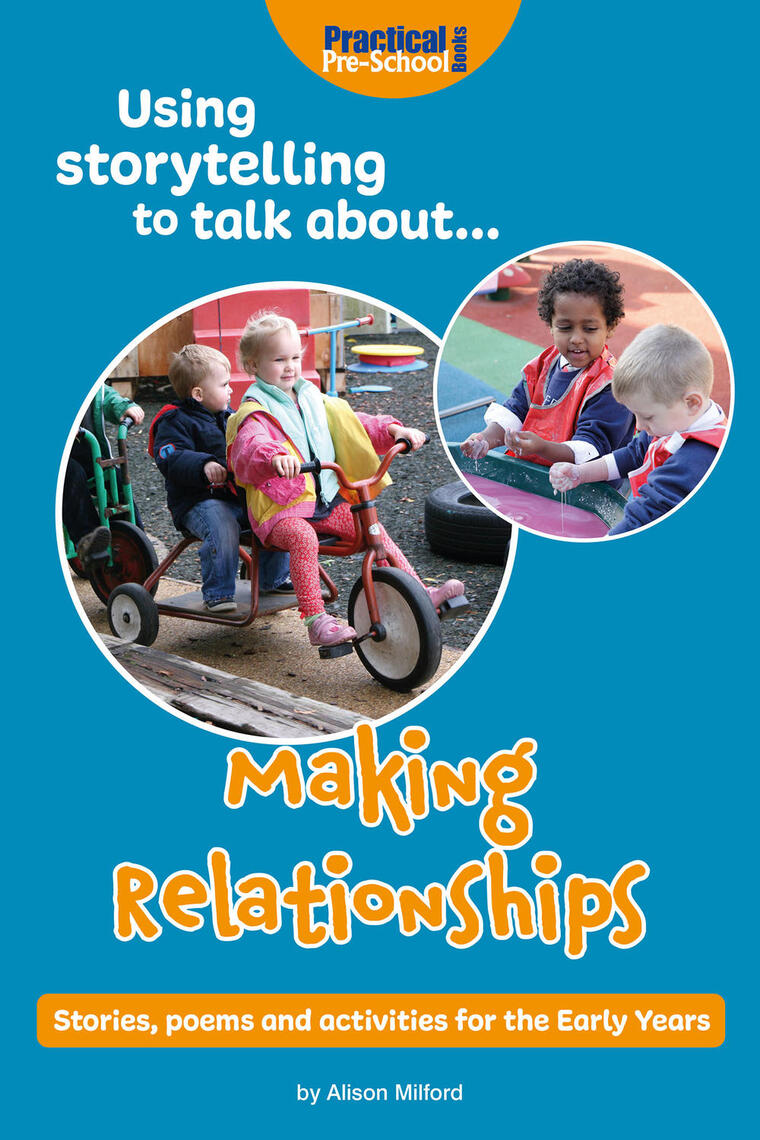 Using Storytelling to Talk About... Making Relationships by Alison ...