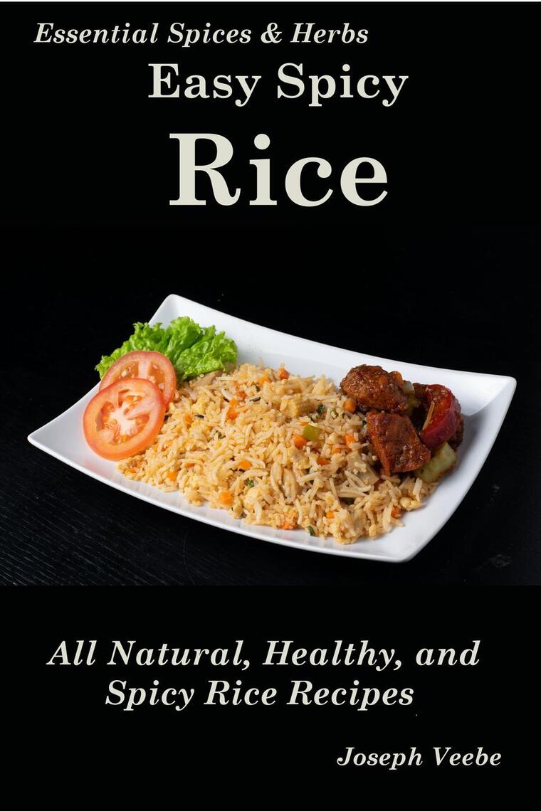 Easy Spicy Rice by Joseph Veebe (Ebook) - Read free for 30 days
