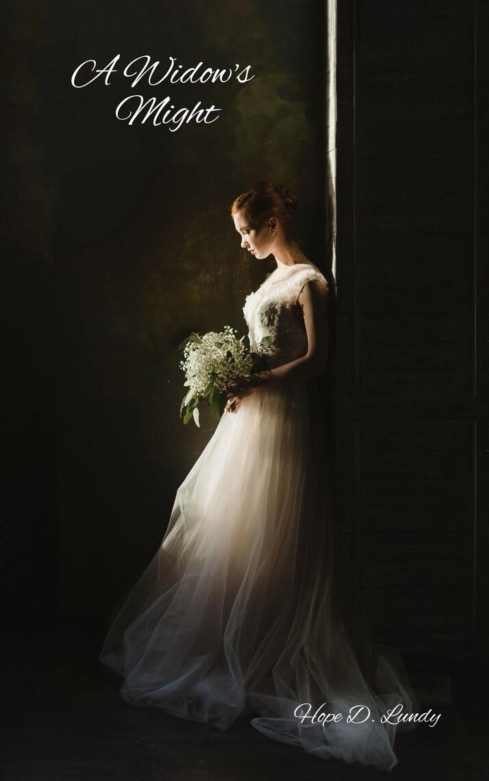 A Widow S Might By Hope Lundy Ebook Everand