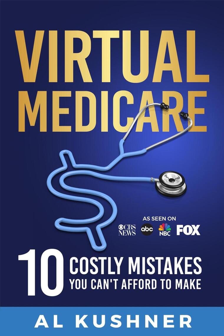 Virtual Medicare by Al Kushner (Ebook) - Read free for 30 days