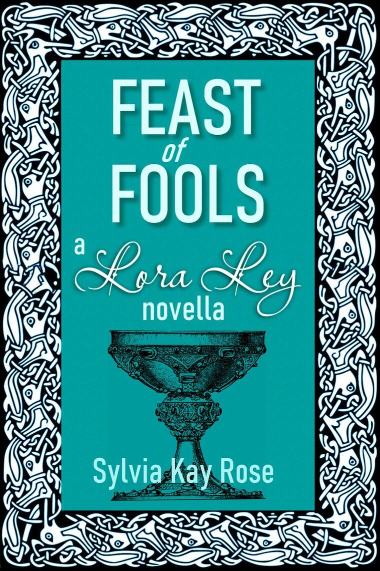 Feast of Fools by Sylvia Kay Rose (Ebook) - Read free for 30 days