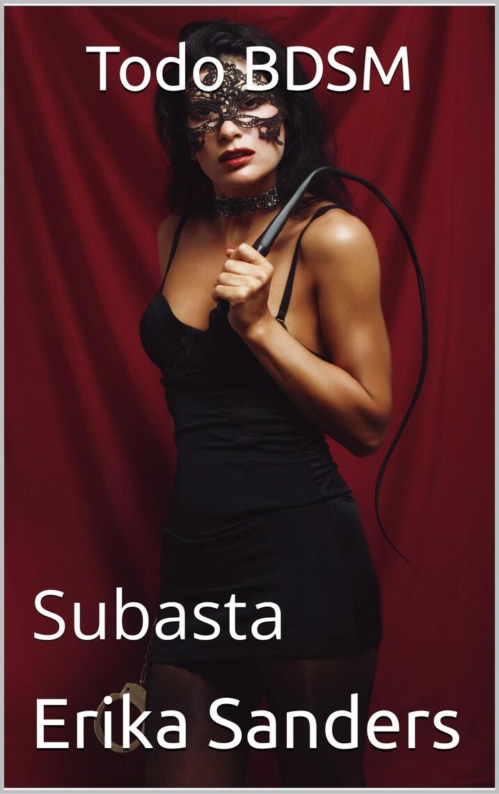 Todo BDSM. Subasta de Erika Sanders (Libro electrónico) Leer gratis durante 30 días