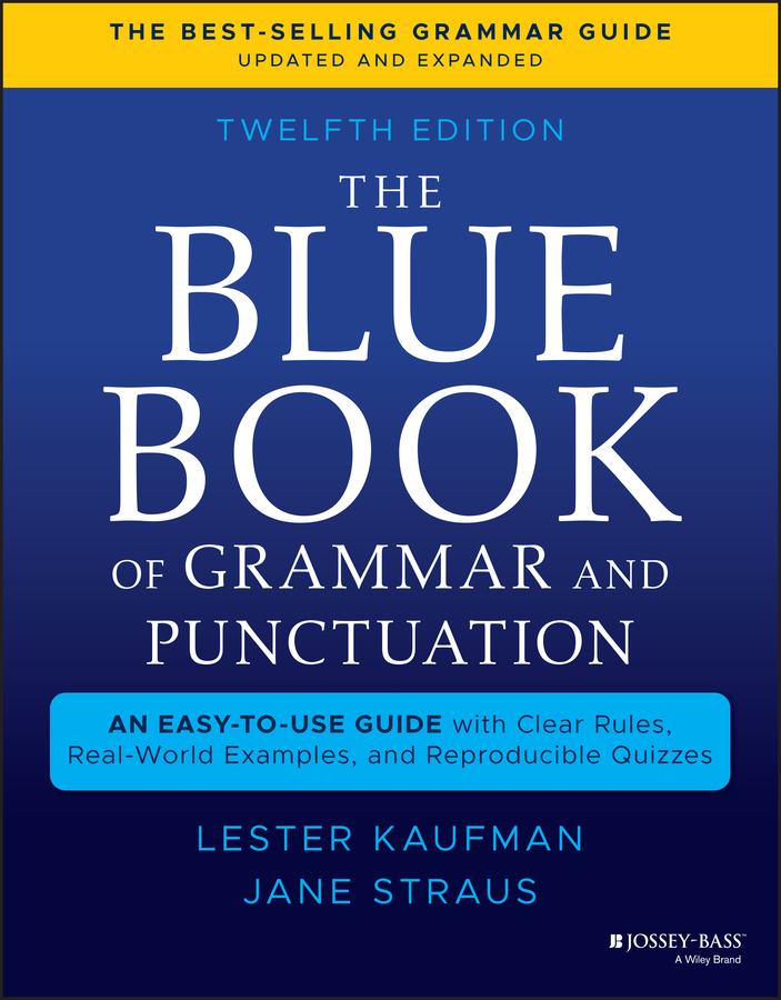 The Blue Book of Grammar and Punctuation by Lester Kaufman, Jane Straus ...