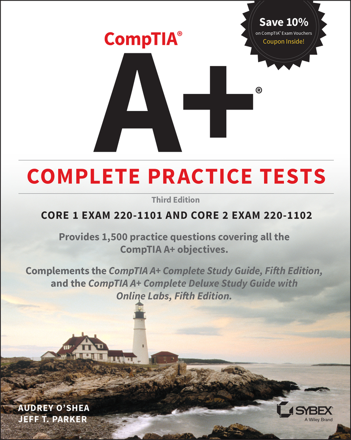 CompTIA A+ Complete Practice Tests by Audrey O'Shea, Jeff T. Parker ...