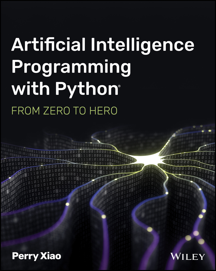Artificial Intelligence Programming With Python By Perry Xiao Ebook