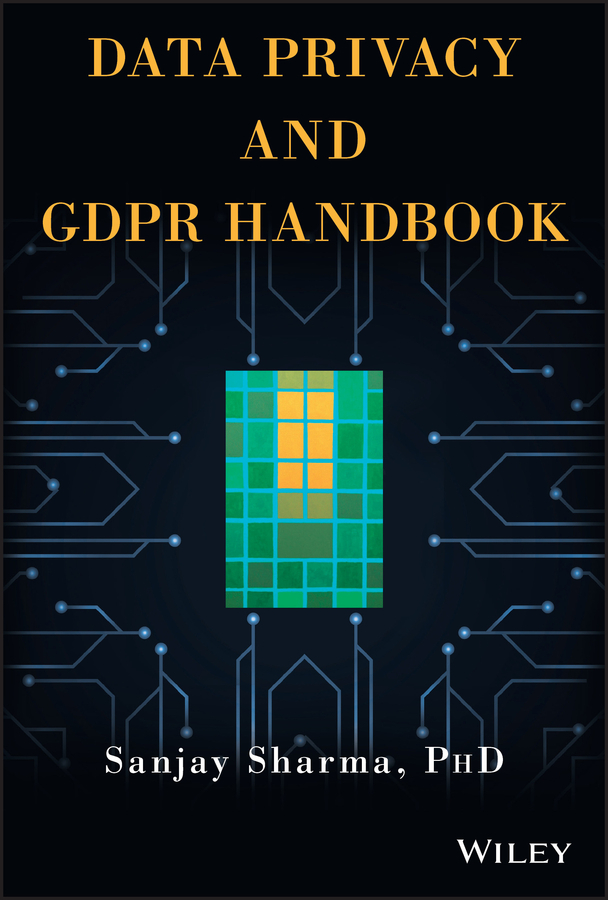 Data Privacy And Gdpr Handbook By Sanjay Sharma Ebook Everand