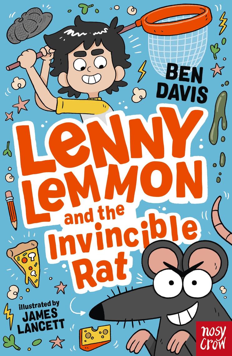 Lenny Lemmon and the Invincible Rat by Ben Davis, James Lancett (Ebook ...