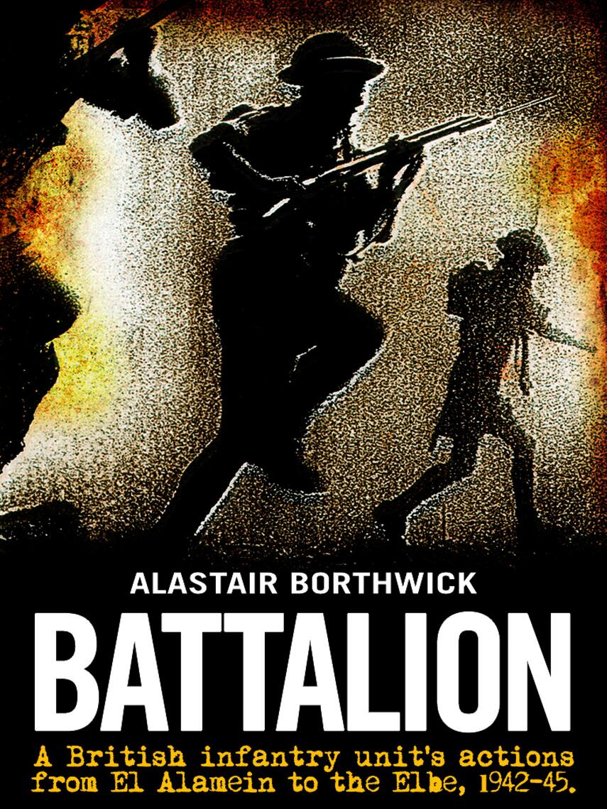 Battalion by Alastair Borthwick - Ebook | Everand