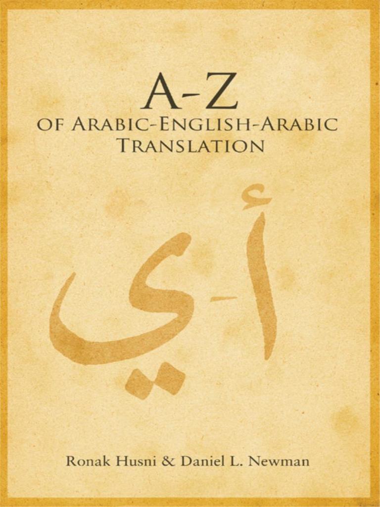 A to Z of Arabic - English - Arabic Translation by Ronak Husni, Daniel ...