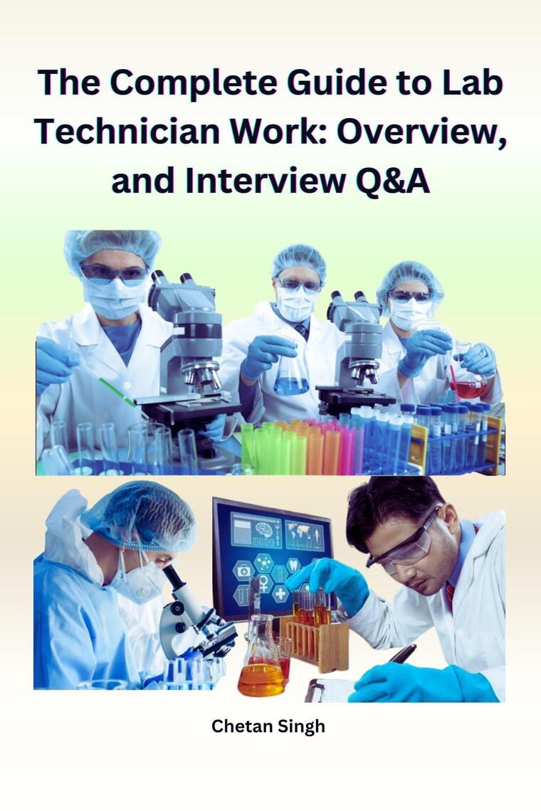 The Complete Guide to Lab Technician Work: Overview and Interview Q&A ...