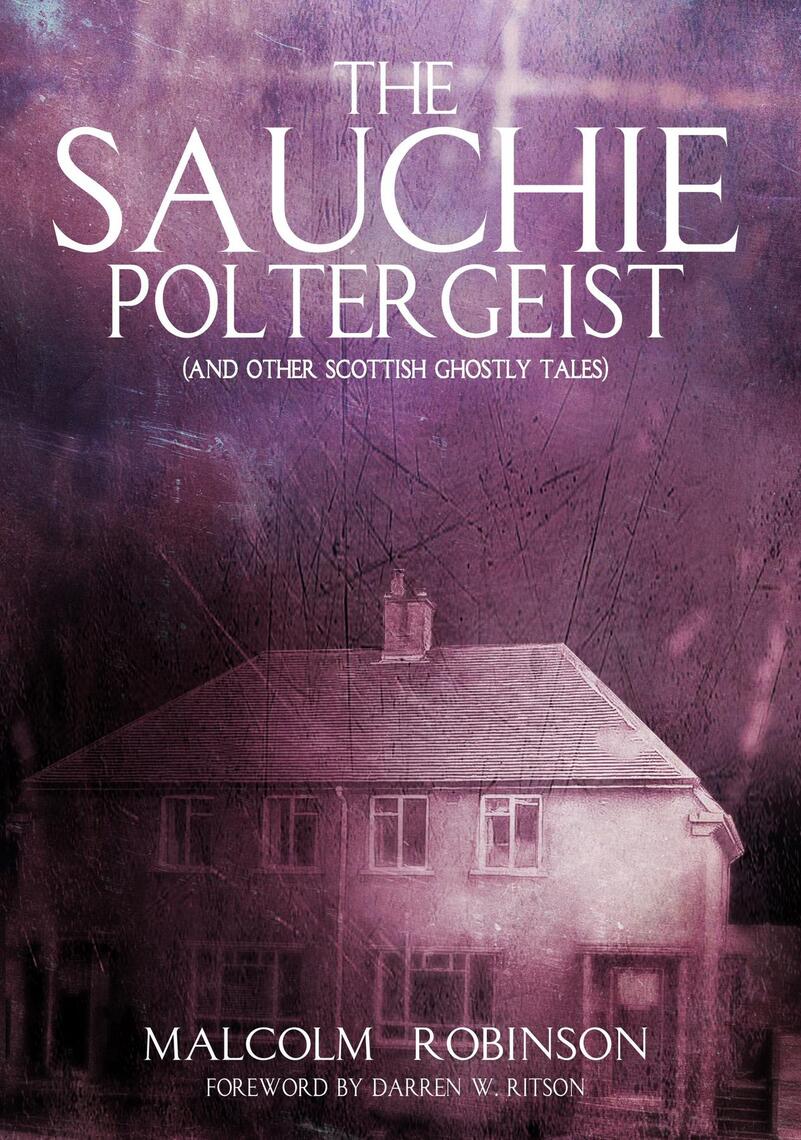 The Sauchie Poltergeist (And other Scottish ghostly tales) by Malcolm ...