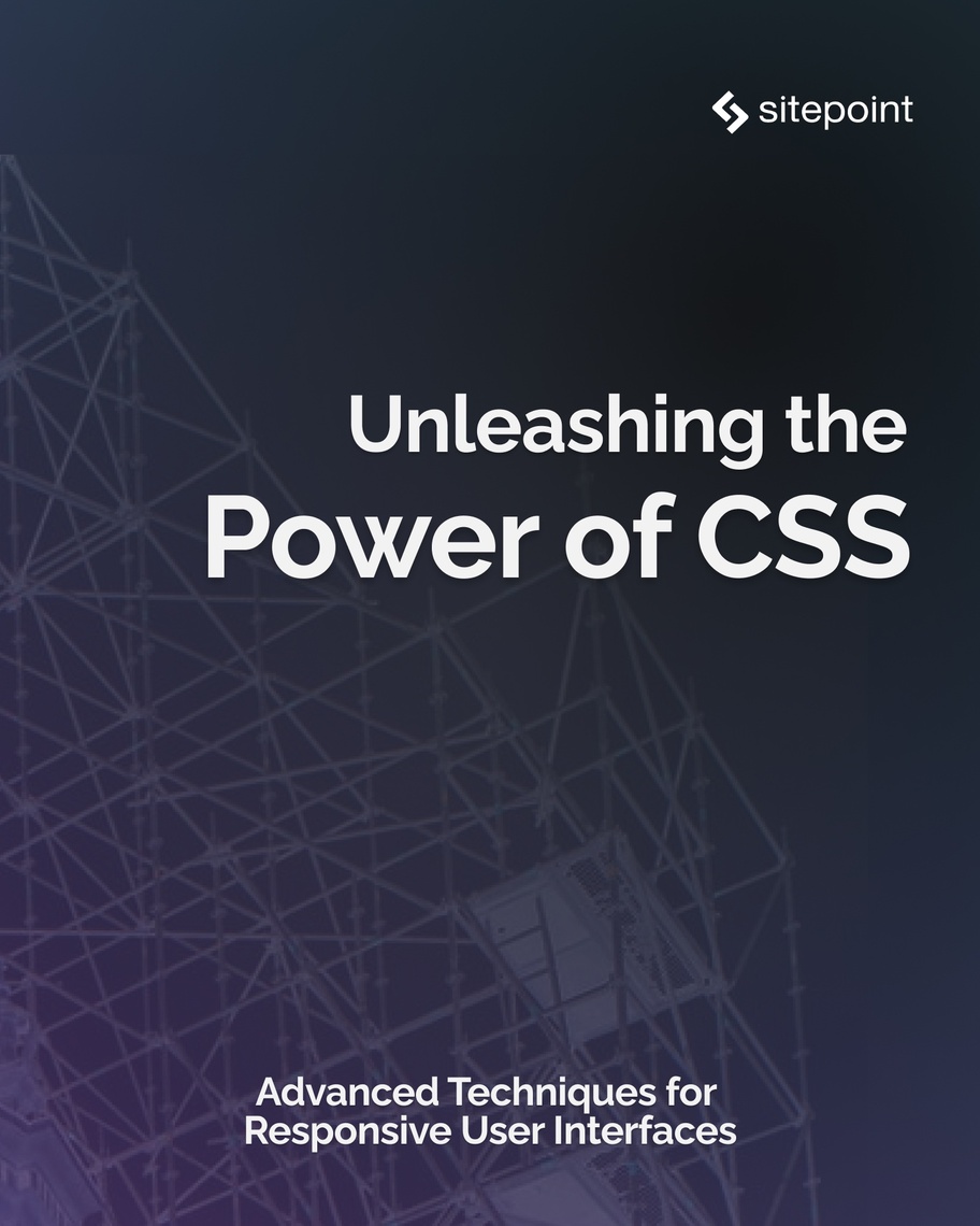 Unleashing the Power of CSS by Stephanie Eckles (Ebook) - Read free for ...