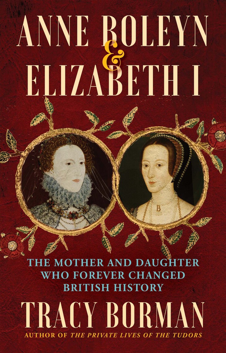 Anne Boleyn & Elizabeth I by Tracy Borman - Ebook | Everand