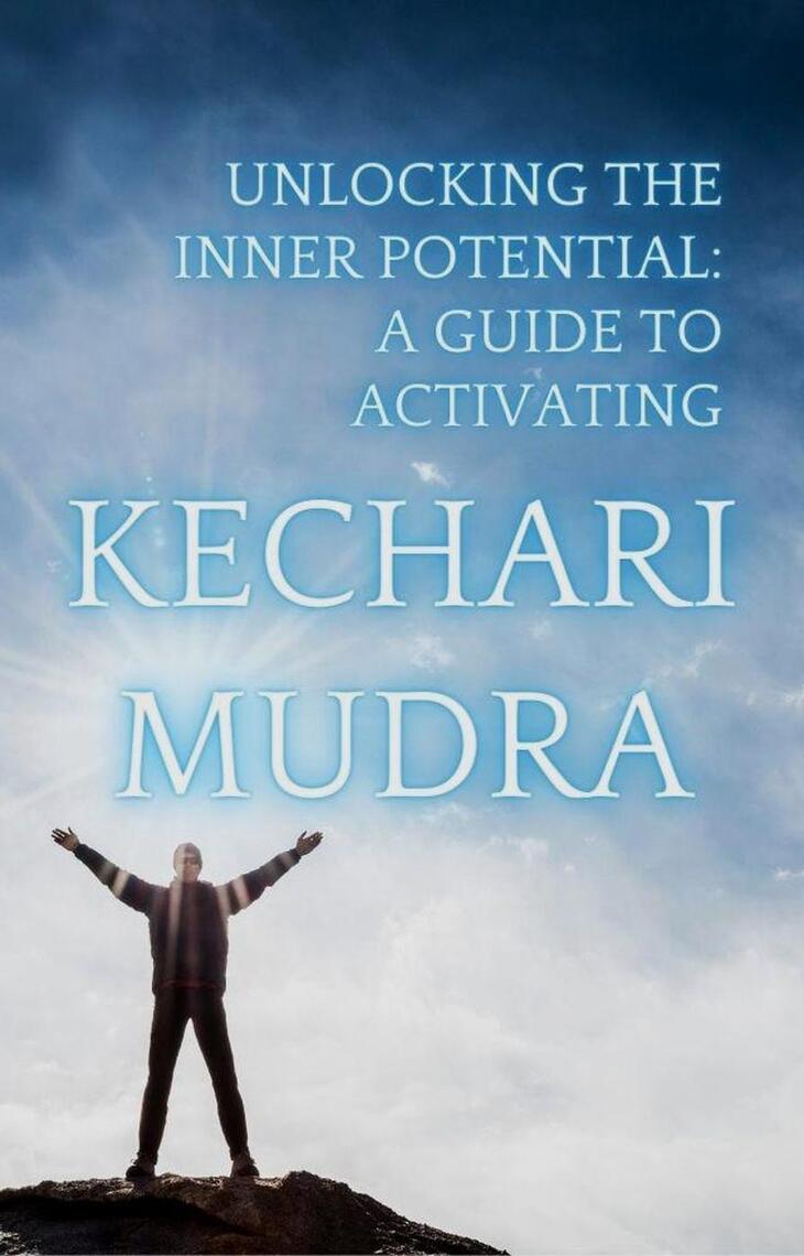 Unlocking the Inner Potential: A Guide to Activating Kechari Mudra by ...