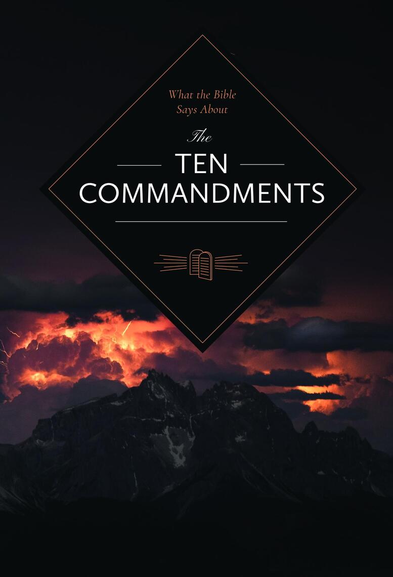 What the Bible Says About the Ten Commandments by Leadership Ministries ...