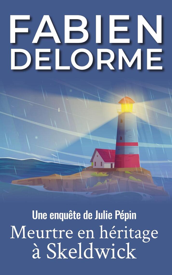 Meurtre en héritage à Skeldwick de Fabien Delorme (Livre électronique) - Lire gratuitement ...