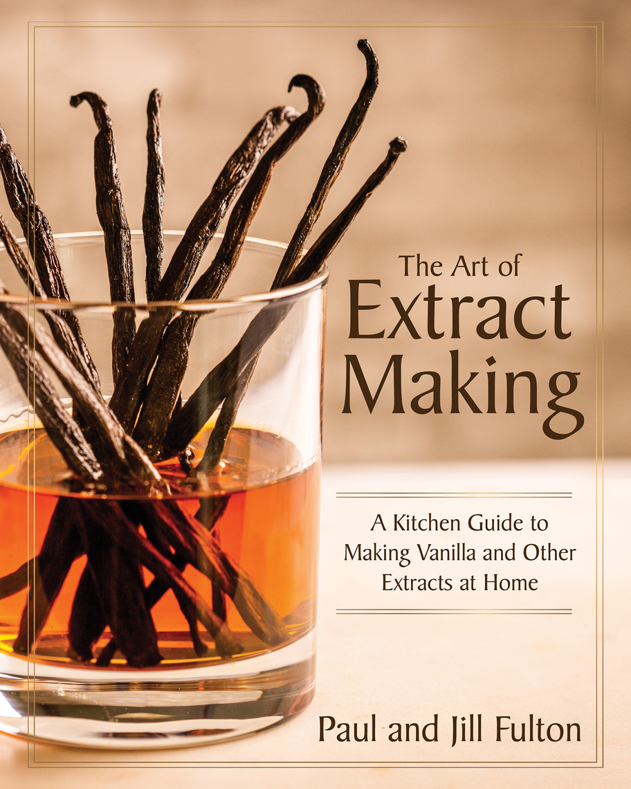 The Art of Extract Making by Paul Fulton, Jill Fulton (Ebook) - Read ...