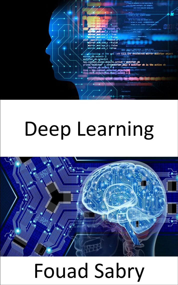 Deep Learning by Fouad Sabry - Ebook | Everand